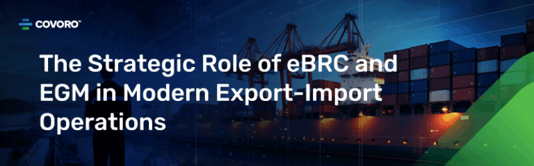 Strategic Role of eBRC and EGM in Export-Import Operations