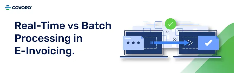 Real-time vs batch processing UAE e-invoicing | Right architecture